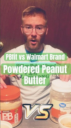 Powdered Peanut Butter Reviews | PBfit vs. Walmart Brand
