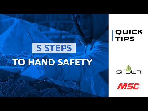 QUICK TIPS #25: 5 Steps to Hand Safety in the Workplace