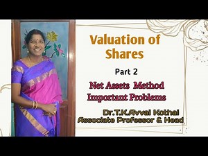 Valuation of Shares|Part-2|Net Assets Method - Important Problems| - Dr.T.K.Avvai Kothai