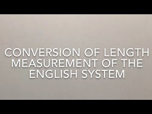 Conversion of Length Measurement of the English System