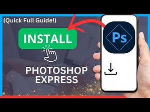 How to Download & Install Photoshop Express (2025) | Quick & Easy Guide
