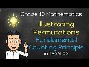 [Math 10] Illustrating PERMUTATIONS in Tagalog | Fundamental Counting Principle