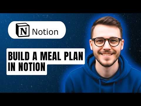 How To Build A Meal Plan In Notion [2026 Guide]