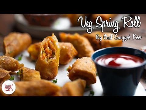 VEG SPRING ROLL BY CHEF SANJYOT KEER