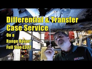 Differential and Transfer Case Fluid Refills On A Range Rover Full Size L322