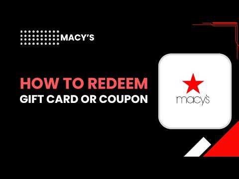 How to redeem gift card or coupon on Macys