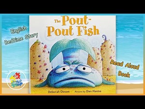 🐟The Pout Pout Fish🐟 Amazing Kid Read Aloud Books | Funny Bedtime Stories Picture Books