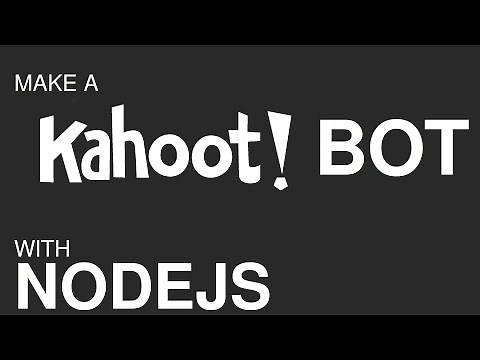 Make a Kahoot Bot with NodeJS