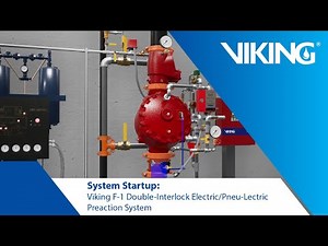 System Startup: Viking F-1 Double-Interlock Electric/Pneu-Lectric Preaction System