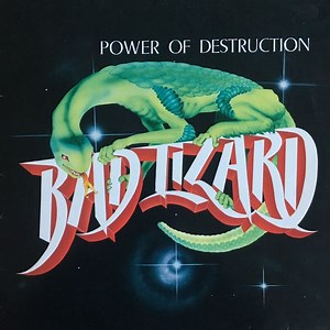 Bad Lizard - Power Of Destruction