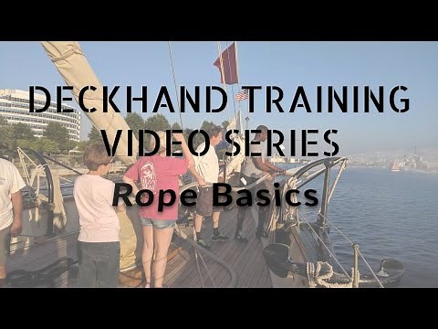 Deckhand Training: Rope Basics