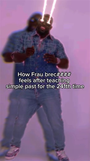 #CapCut how Frau brech### feels after teaching simple past for the 241th time #meme #unc #teacher #viral