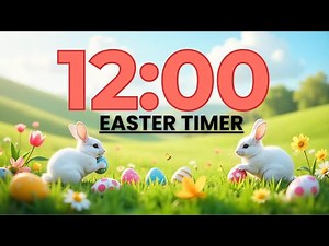12 Minute Easter Countdown Timer 🐰 | Soft Spring Music & Classroom-Friendly Timer