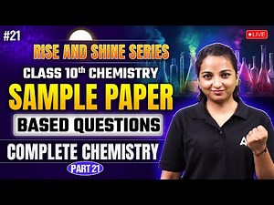 Chemistry Sample Paper Class 10 | Chemistry Class 10 Sample Paper | RISE & SHINE | By Vibhuti Ma'am