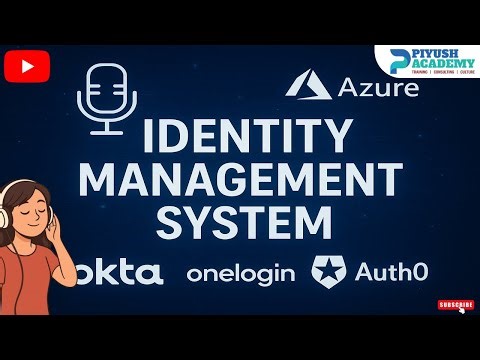 🎧Identity Management System | Audio Podcast | Piyush Academy