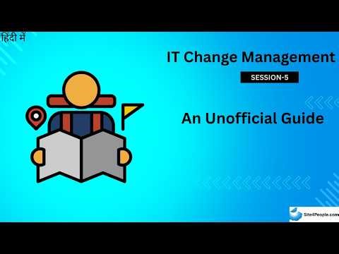ServiceNow Platform Trainee Session 5 : IT Change Management : An Unoffical Guide