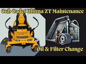 Cub Cadet Ultima ZT Mower Oil & Oil Filter Change