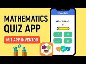 Build a Maths Quiz App in MIT App Inventor | Intro