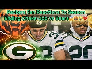 SEASON ENDS IN PAIN || Packers Fans WITNESS BIGGEST COLLAPSE OF THE SEASON Against Bears | Reactions
