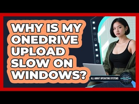 Why Is My OneDrive Upload Slow On Windows? - All About Operating Systems