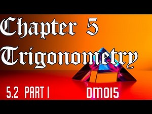 Chapter 5 Trigonometry | 5.2 Trigonometric functions Part 1