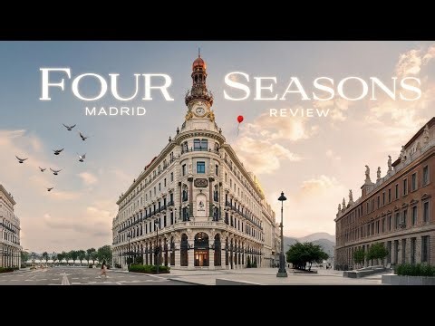 What it's Really Like at Spain's Most Luxurious Hotel, Four Seasons Madrid