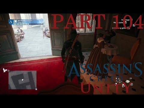 Lets Play Assassins Creed Unity #104 weiter mit den neben Sachen