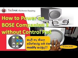 Bose Companion 3 - Power on without Control pad I කෑලි නෑ කියල අයින්කරපු සබ් එක modify කරමුද???