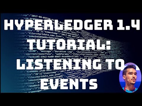 Hyperledger Fabric 1.4 Tutorial - How to listen to events