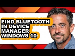 How to Find Bluetooth in Device Manager Windows 10 (easy Method)