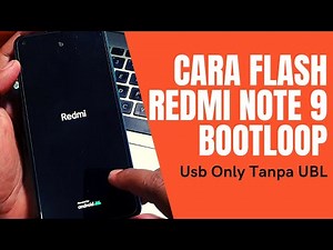 Tanpa Dongle, Cara Flash Redmi Note 9 merlin Bootloop No Fastboot No Recovery