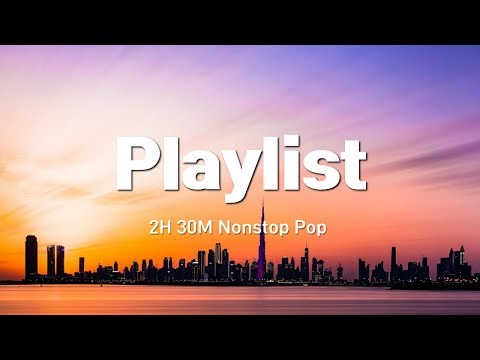 Nonstop Trending Music Mix | 2 Hours 30 Min Playlist