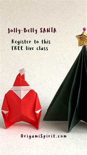 Jolly Belly Santa Created by Leyla Torres. REGISTER in advance: https://www.origamispirit.com/live-folding-event/ to receive the Zoom link and details. • Class date: Saturday, October 18, 2025, at 1:00 PM (NYC timezone) | OrigamiSpirit