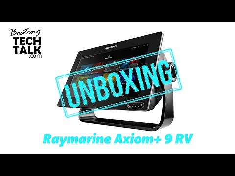 Raymarine Axiom 9+RV Multifunction Display - UnBoxing and Product Review