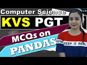KVS PGT - Computer Science | MCQs With Explanation| KVS MCQs Series| Python PANDAS | L34