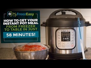 Freezer to Instant Pot Meals - How to Prep for Freezer and How to Cook from Frozen
