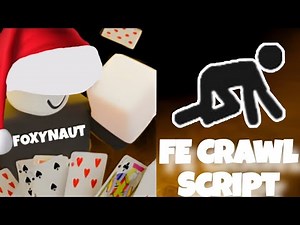 FE Crawl GUI Script | Roblox | Foxynaut