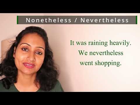 How to use nonetheless and nevertheless in a sentence #advancedenglish #parulenglishlab