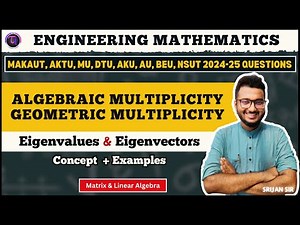 Algebraic Multiplicity | Geometric Multiplicity | Eigenvalues | Eigenvectors | Linear Algebra