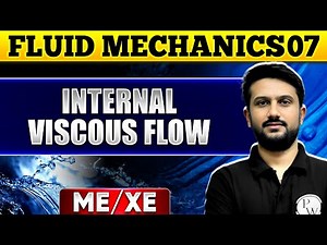 Fluid Mechanics 07 | Internal Viscous Flow | Mechanical Engineering | XE | GATE 2025 Series