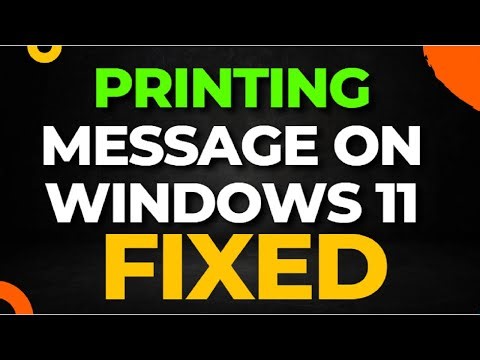 Printing Message on Windows 11