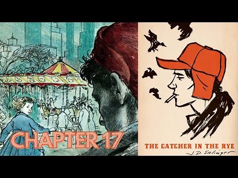 Chapter 17 - THE CATCHER IN THE RYE - By J.D. Salinger | Read Along Audiobook