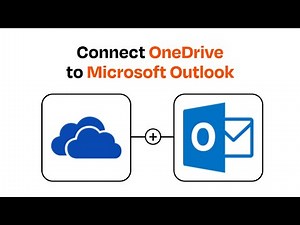 How to connect OneDrive to Microsoft Outlook - Easy Integration