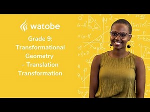 Grade 9 - Transformational Geometry (translation transformation)