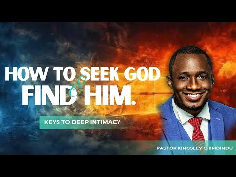 How to Seek God and Find Him | Keys to Deep Intimacy With God