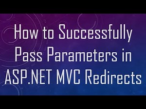 How to Successfully Pass Parameters in ASP.NET MVC Redirects