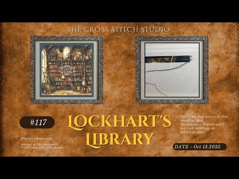 Flosstube #117 [TCSS] Lockhart's Library／WIP／Stitchwithme／ASMR