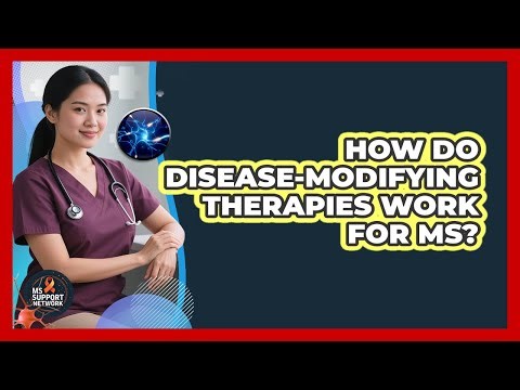 How Do Disease-Modifying Therapies Work For MS?