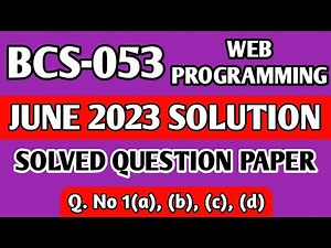 P1- Q. 1(a), (b), (c), (d) | BCS 053 June 2023 Solution | BCS 053 Solved Question Paper | Bcs53 Imp