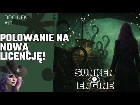 Sunken Engone PL🐙 #13 🎖️Polowanie na nową licencję!